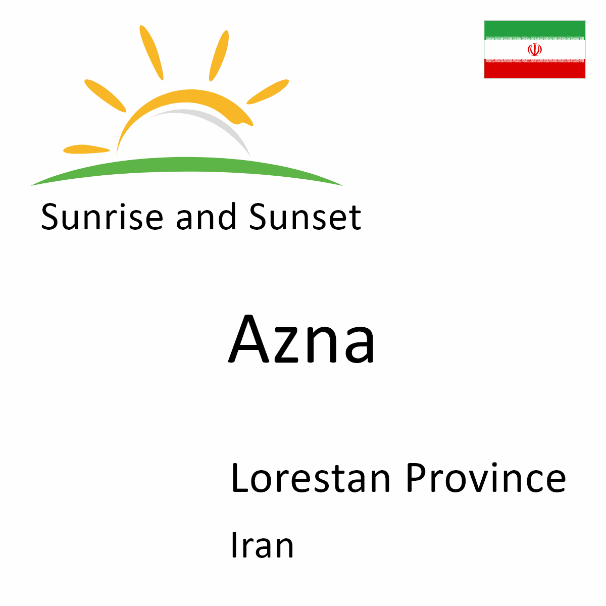 Sunrise and Sunset Times in Azna, Lorestan Province, Iran