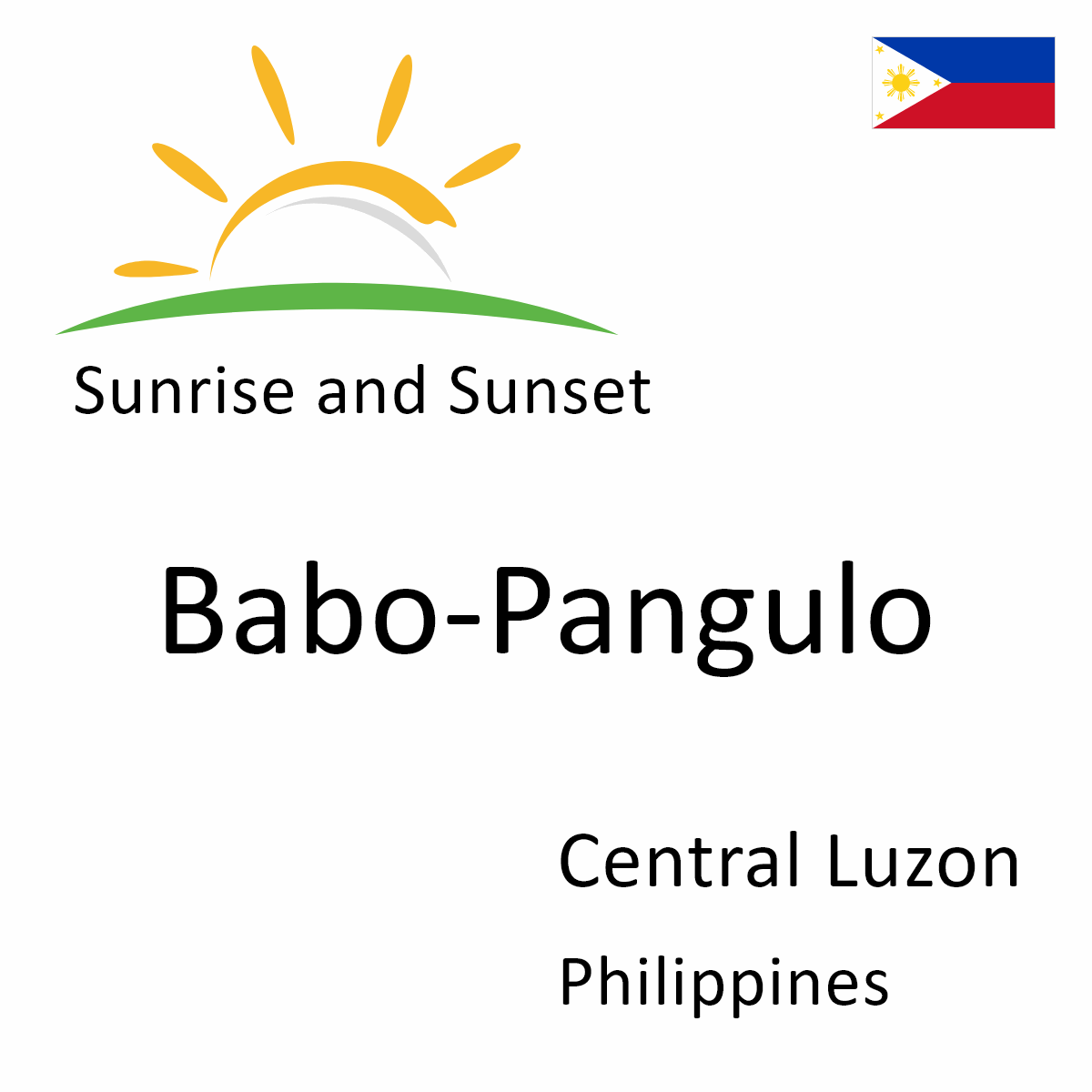 Sunrise and Sunset Times in Babo-Pangulo, Central Luzon, Philippines