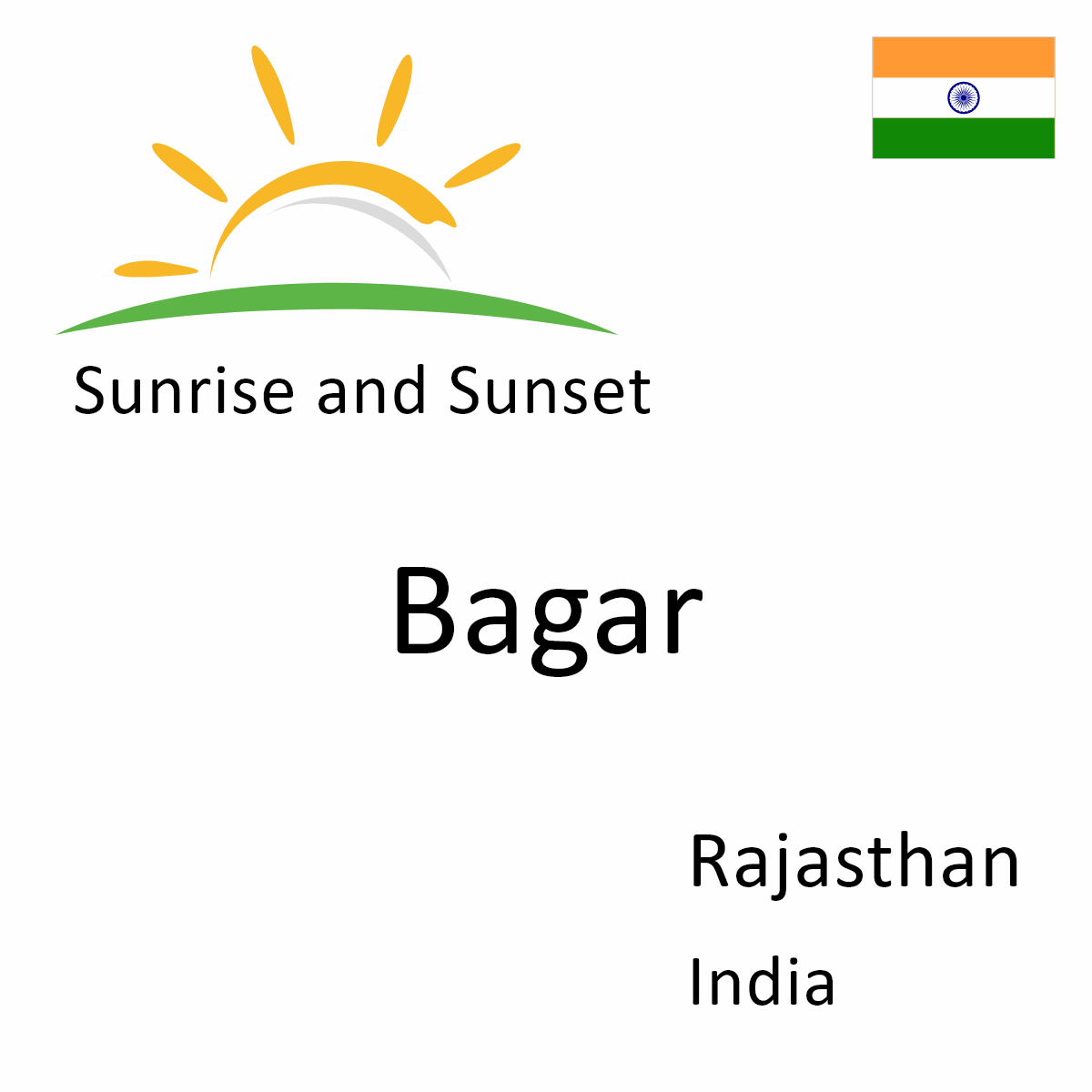 Sunrise and Sunset Times in Bagar, Rajasthan, India