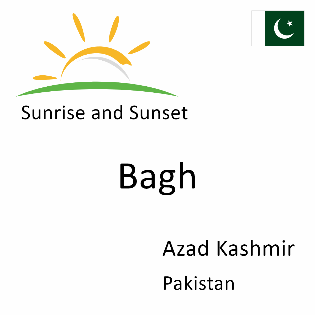 Sunrise and Sunset Times in Bagh, Azad Kashmir, Pakistan