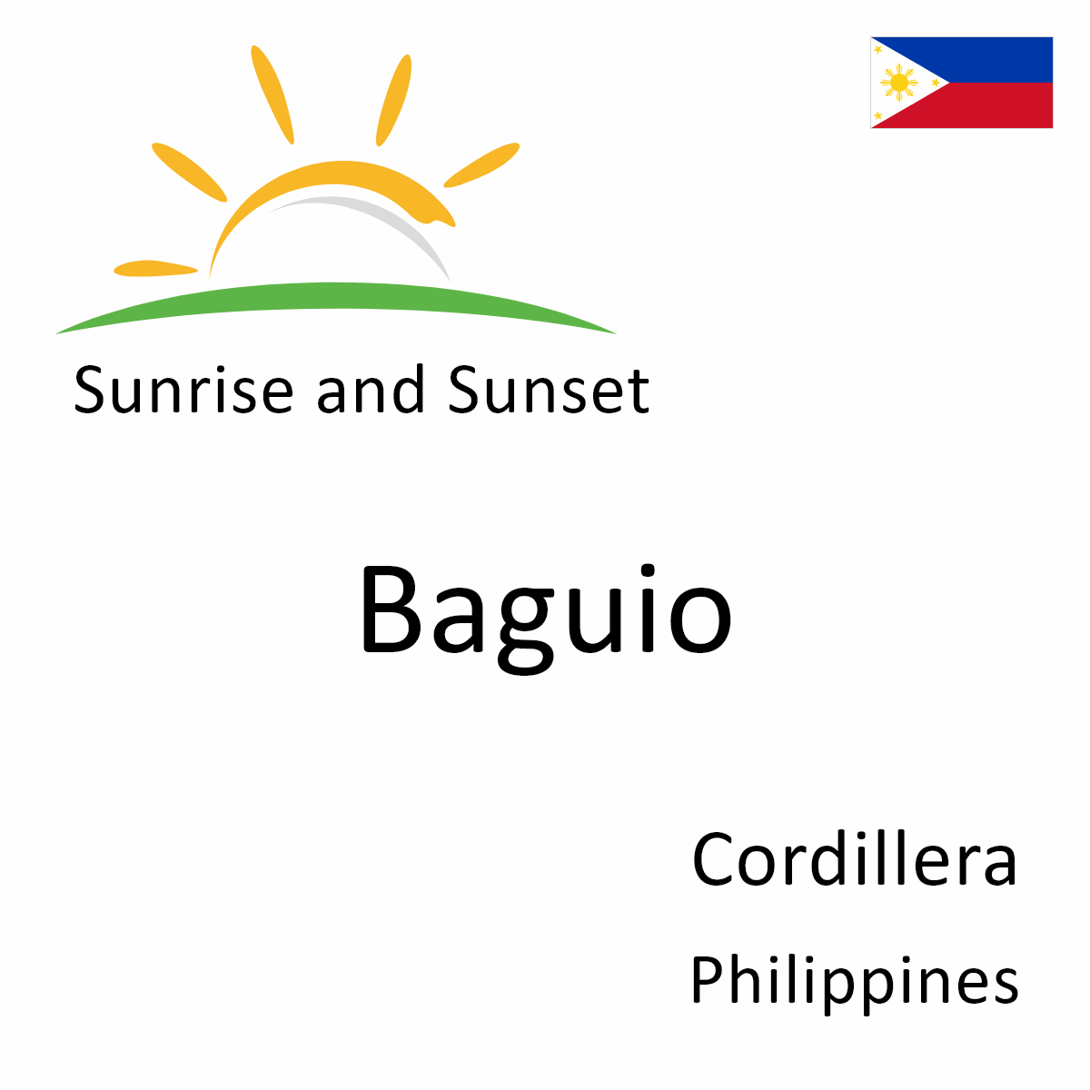 Sunrise and Sunset Times in Baguio, Cordillera, Philippines