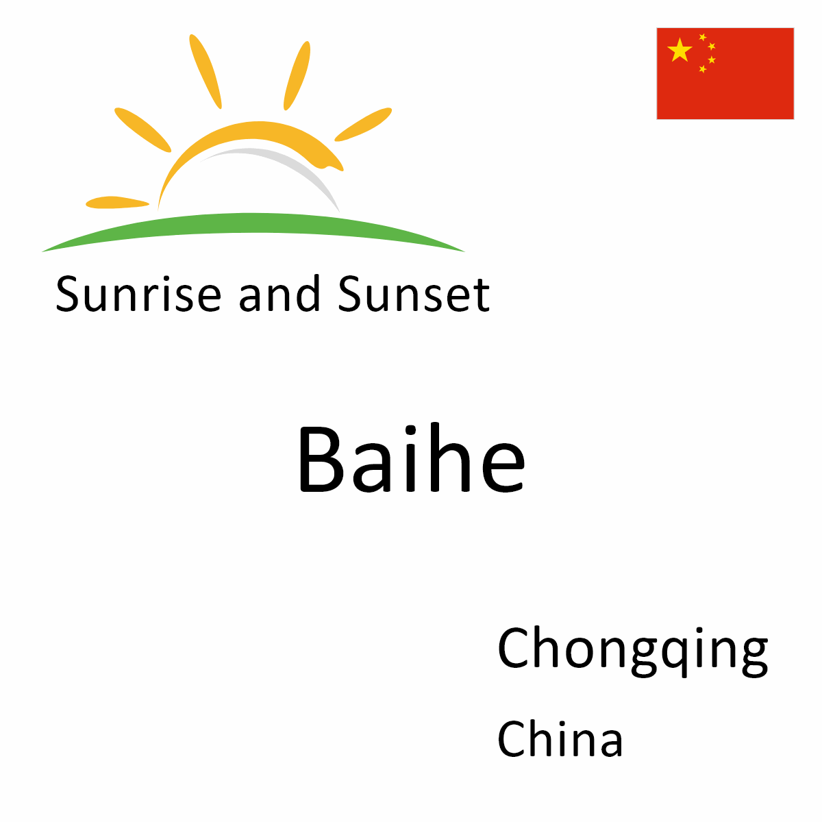 Sunrise and Sunset Times in Baihe, Chongqing, China