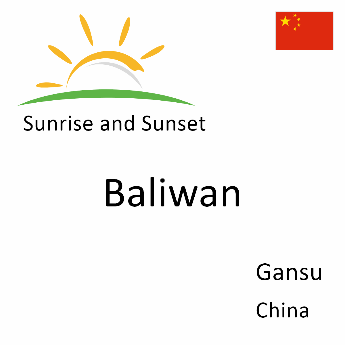 Sunrise and Sunset Times in Baliwan, Gansu, China