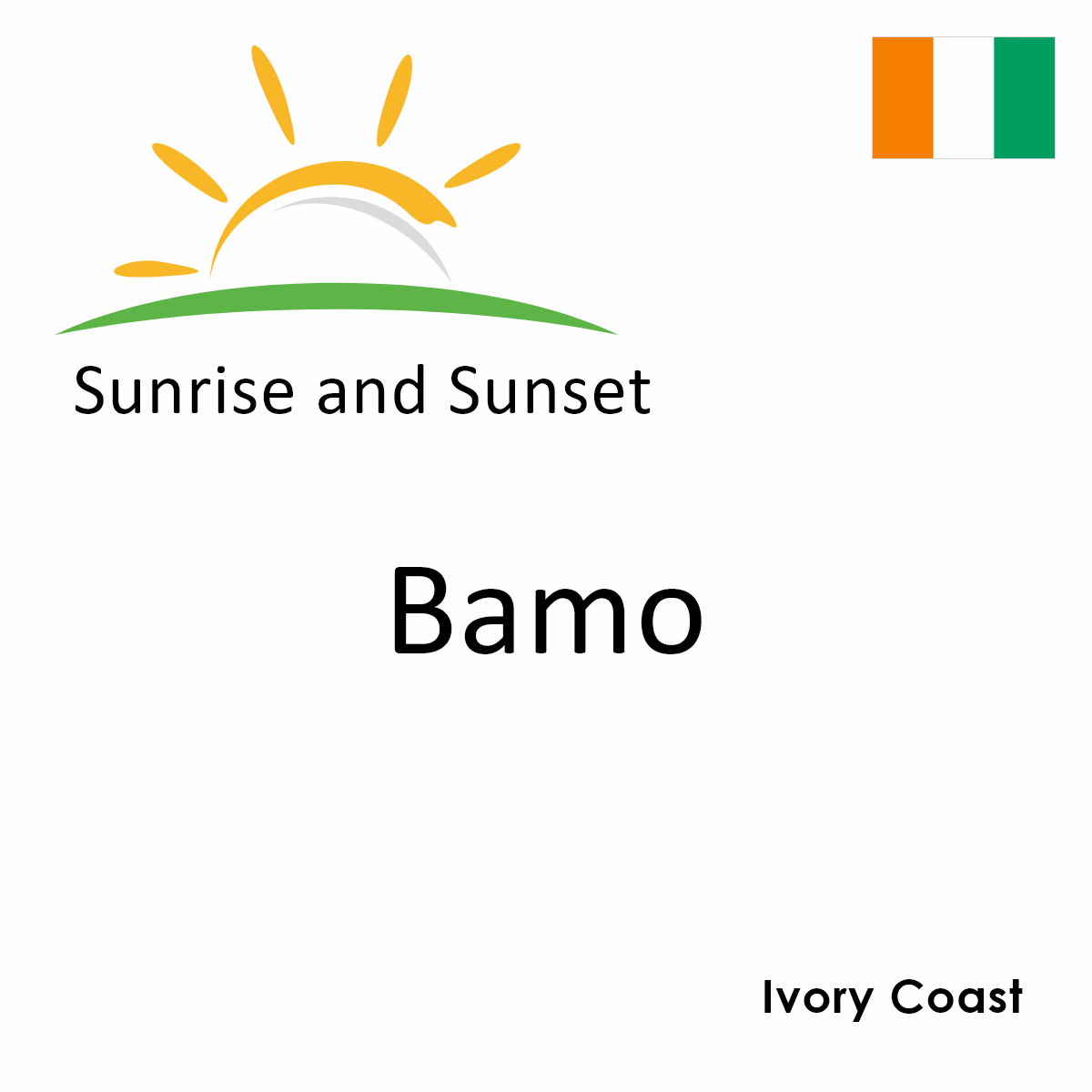 Sunrise and Sunset Times in Bamo, Ivory Coast