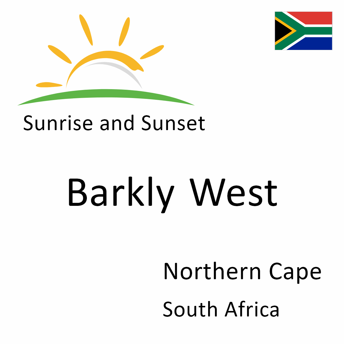 Sunrise and Sunset Times in Barkly West, Northern Cape, South Africa
