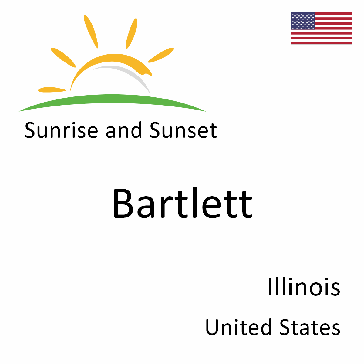 Sunrise and Sunset Times in Bartlett, Illinois, United States