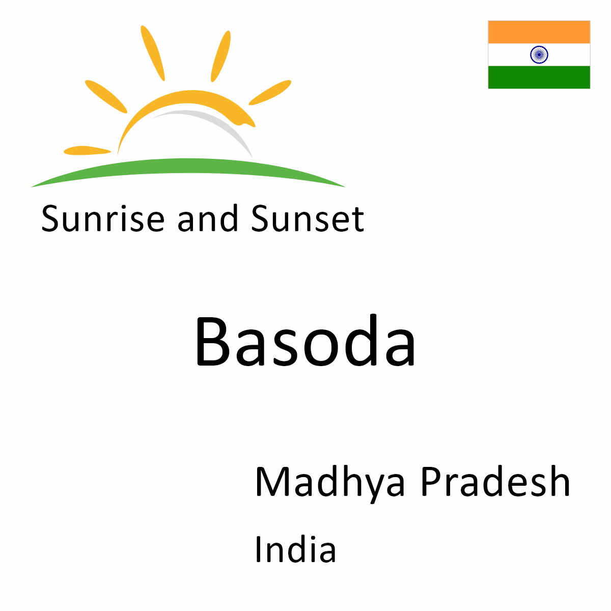 Sunrise and Sunset Times in Basoda, Madhya Pradesh, India