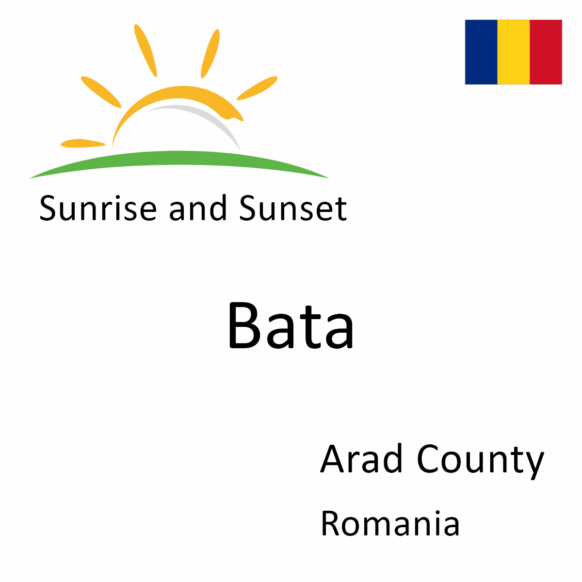 Sunrise and Sunset Times in Bata, Arad County, Romania