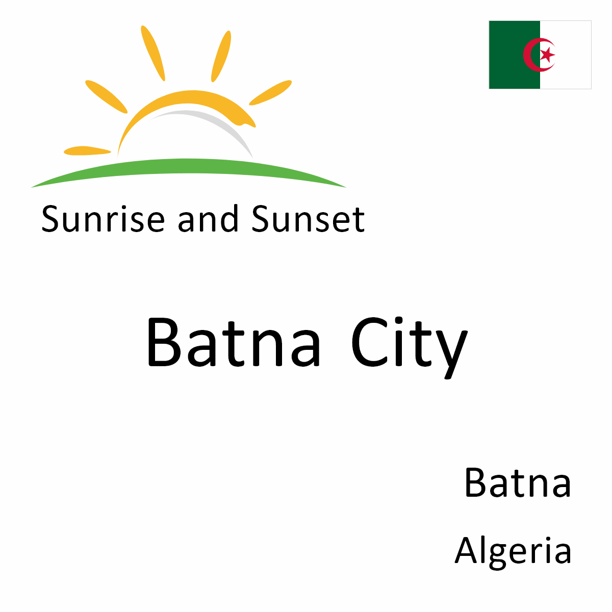 Sunrise and Sunset Times in Batna City, Batna, Algeria