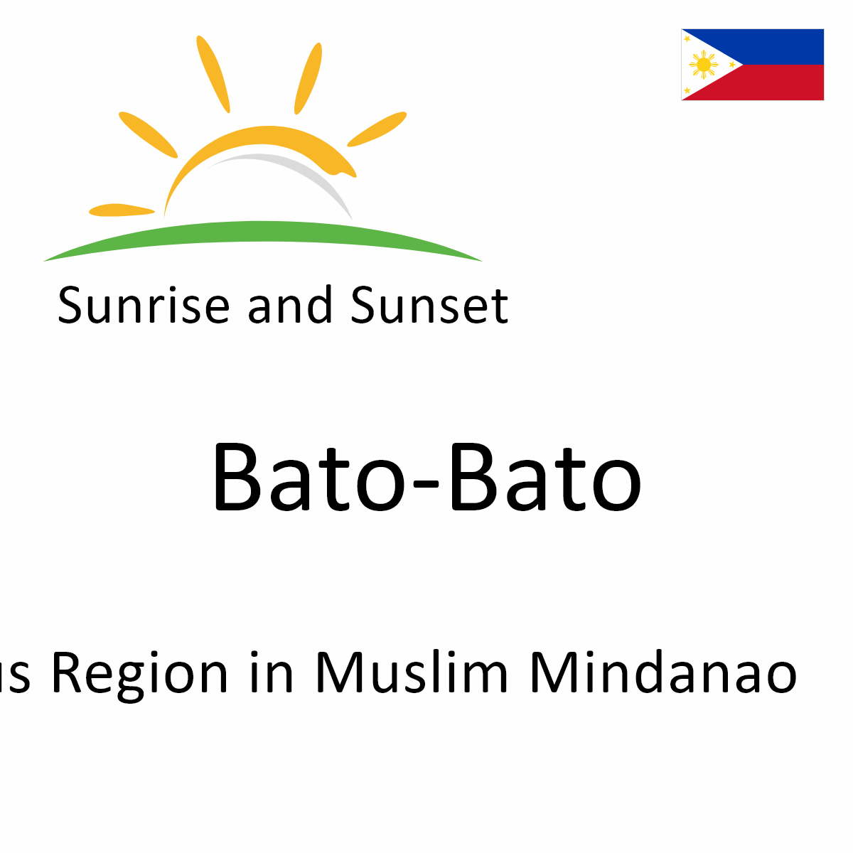 Sunrise and Sunset Times in Bato-Bato, Autonomous Region in Muslim ...