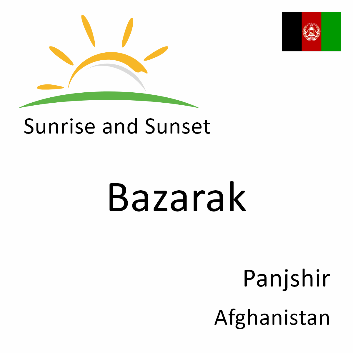 Sunrise and Sunset Times in Bazarak, Panjshir, Afghanistan