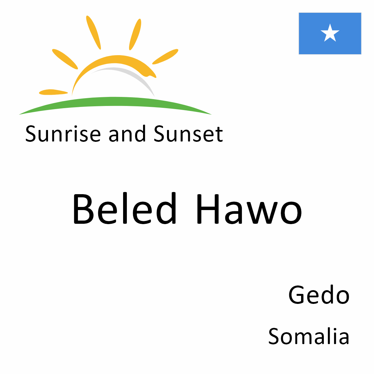 Sunrise and Sunset Times in Beled Hawo, Gedo, Somalia
