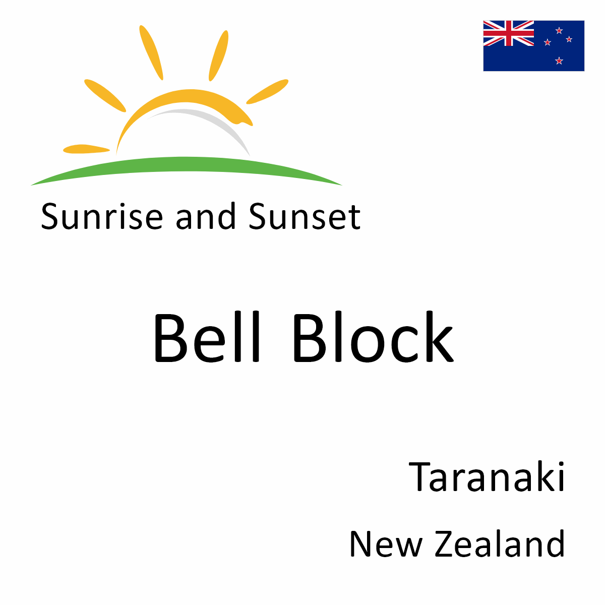 Sunrise and Sunset Times in Bell Block, Taranaki, New Zealand
