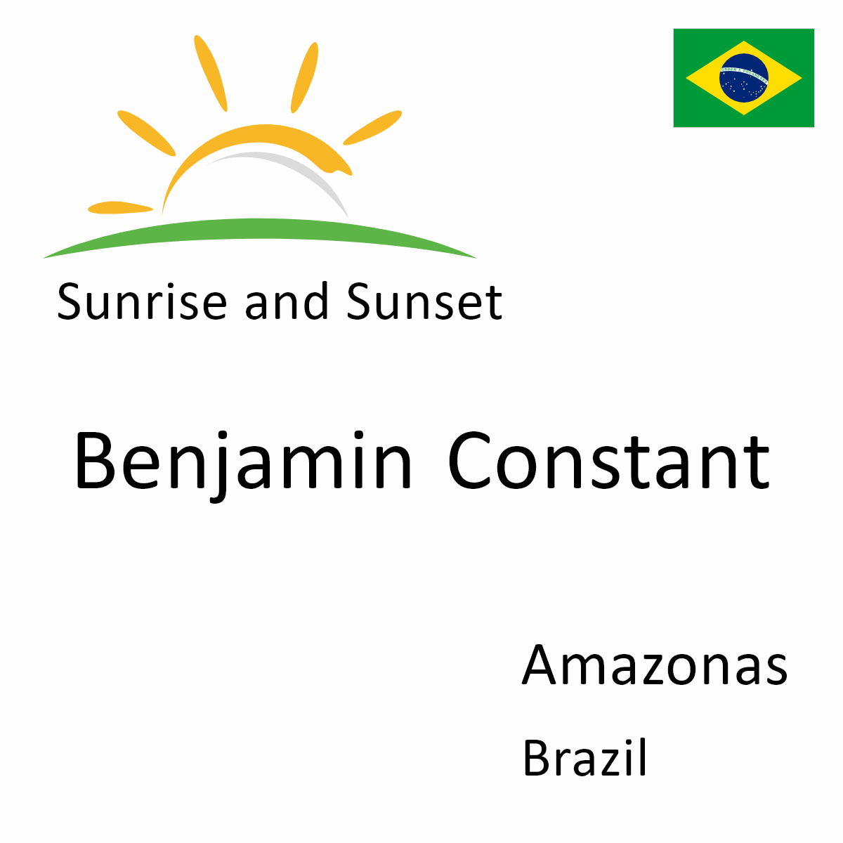 Sunrise and Sunset Times in Benjamin Constant, Amazonas, Brazil