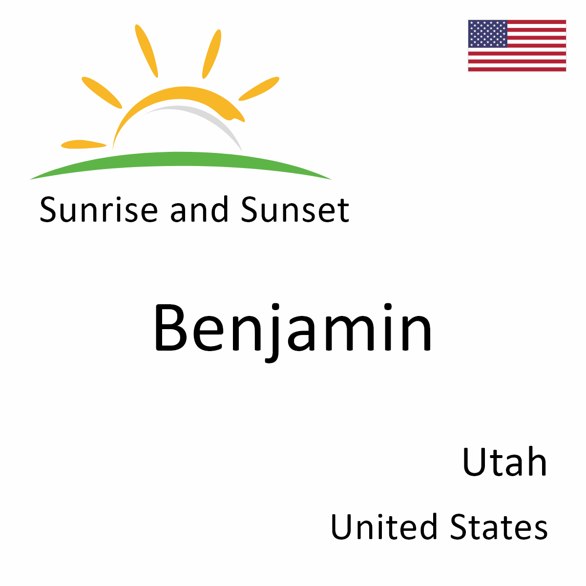 Sunrise and Sunset Times in Benjamin, Utah, United States