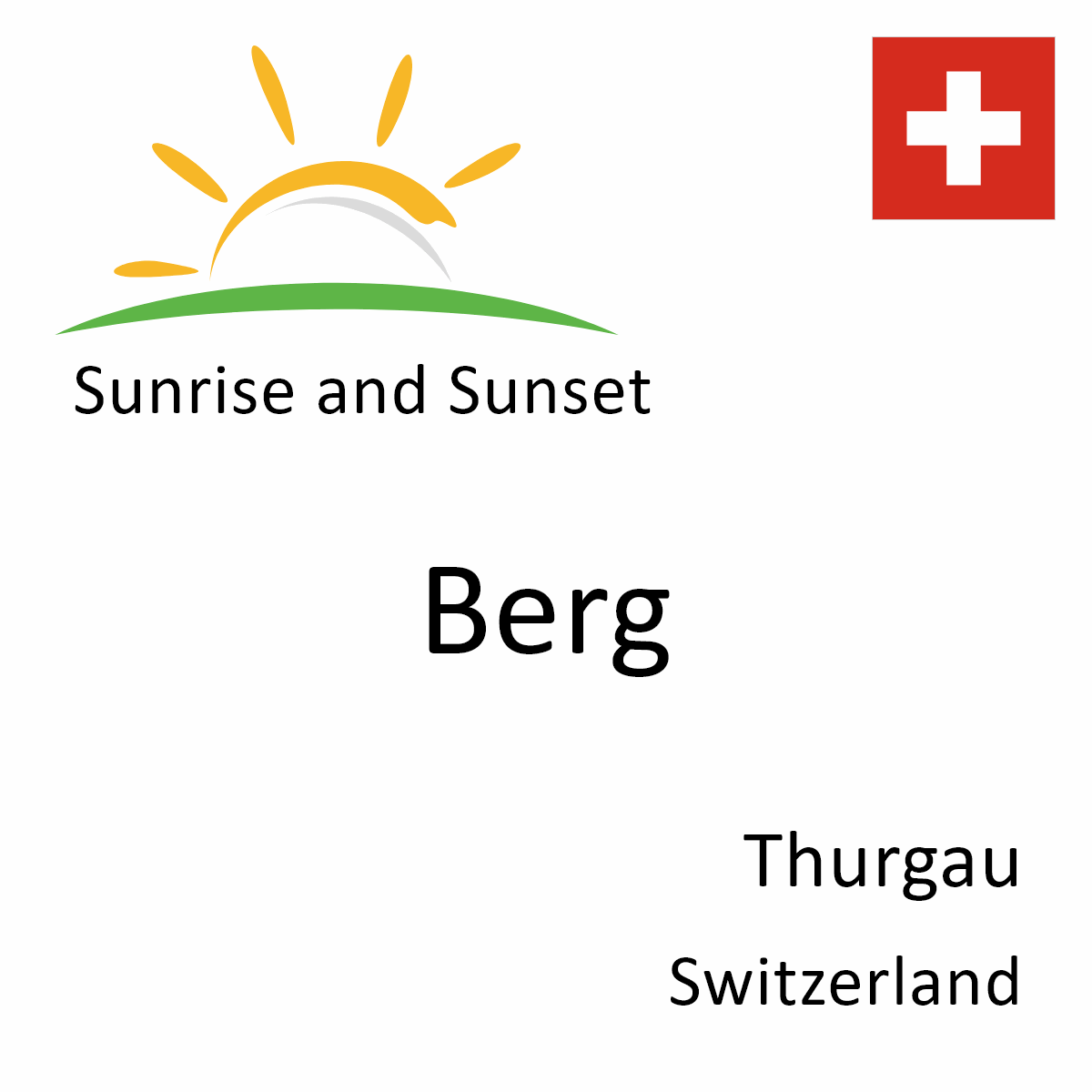 Sunrise and Sunset Times in Berg, Thurgau, Switzerland