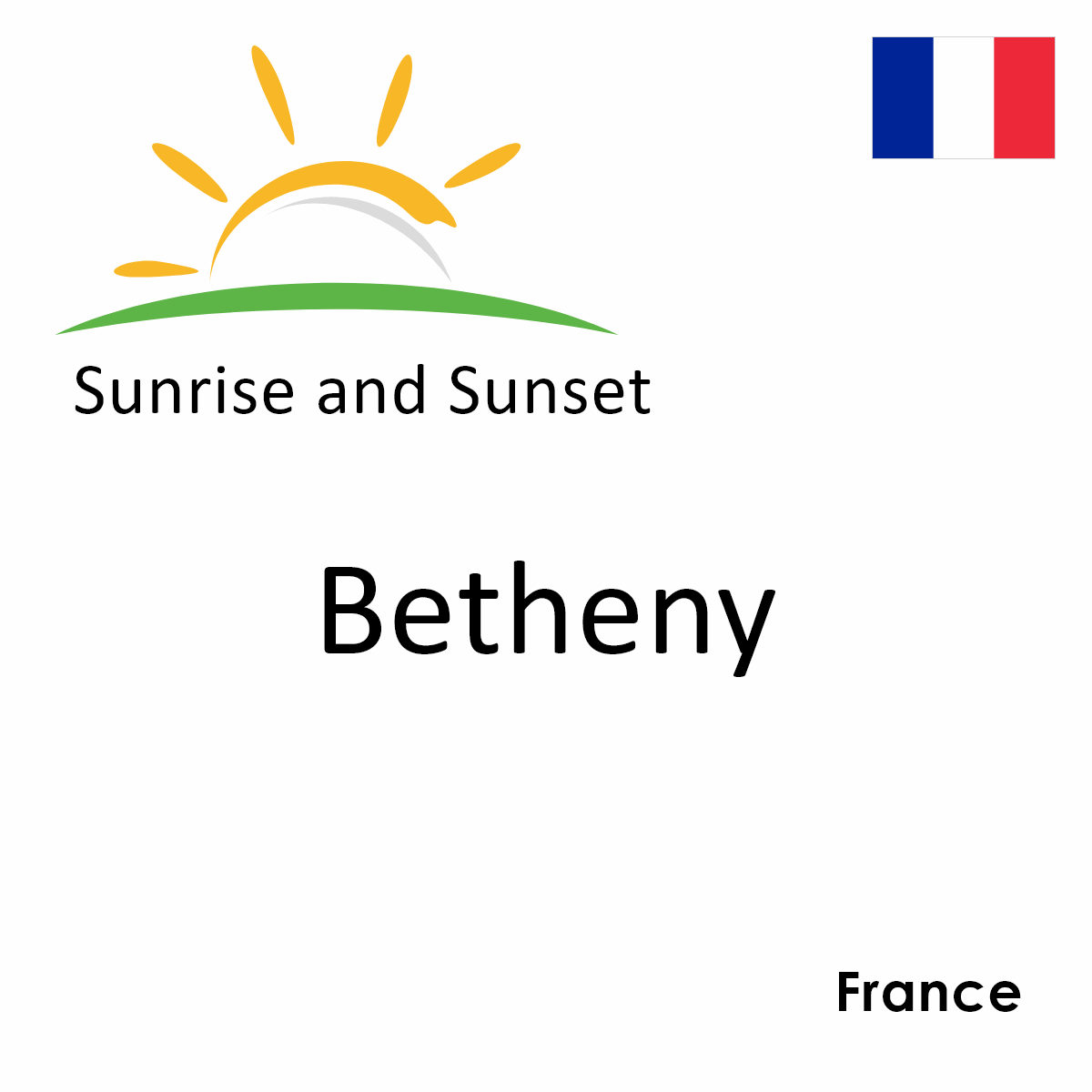 Sunrise and Sunset Times in Betheny, France