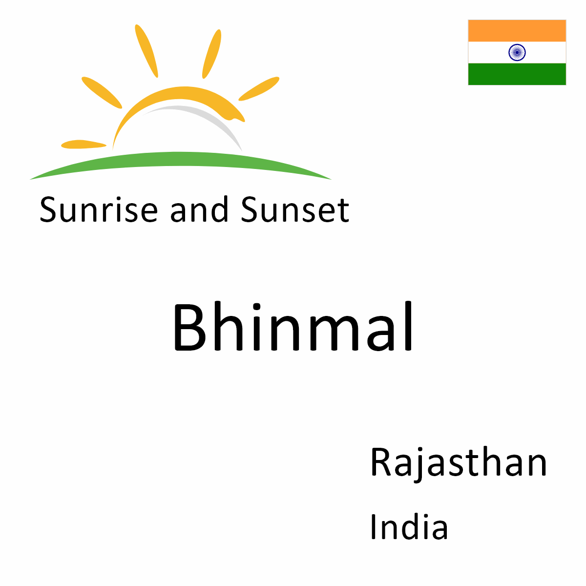 Sunrise and Sunset Times in Bhinmal, Rajasthan, India