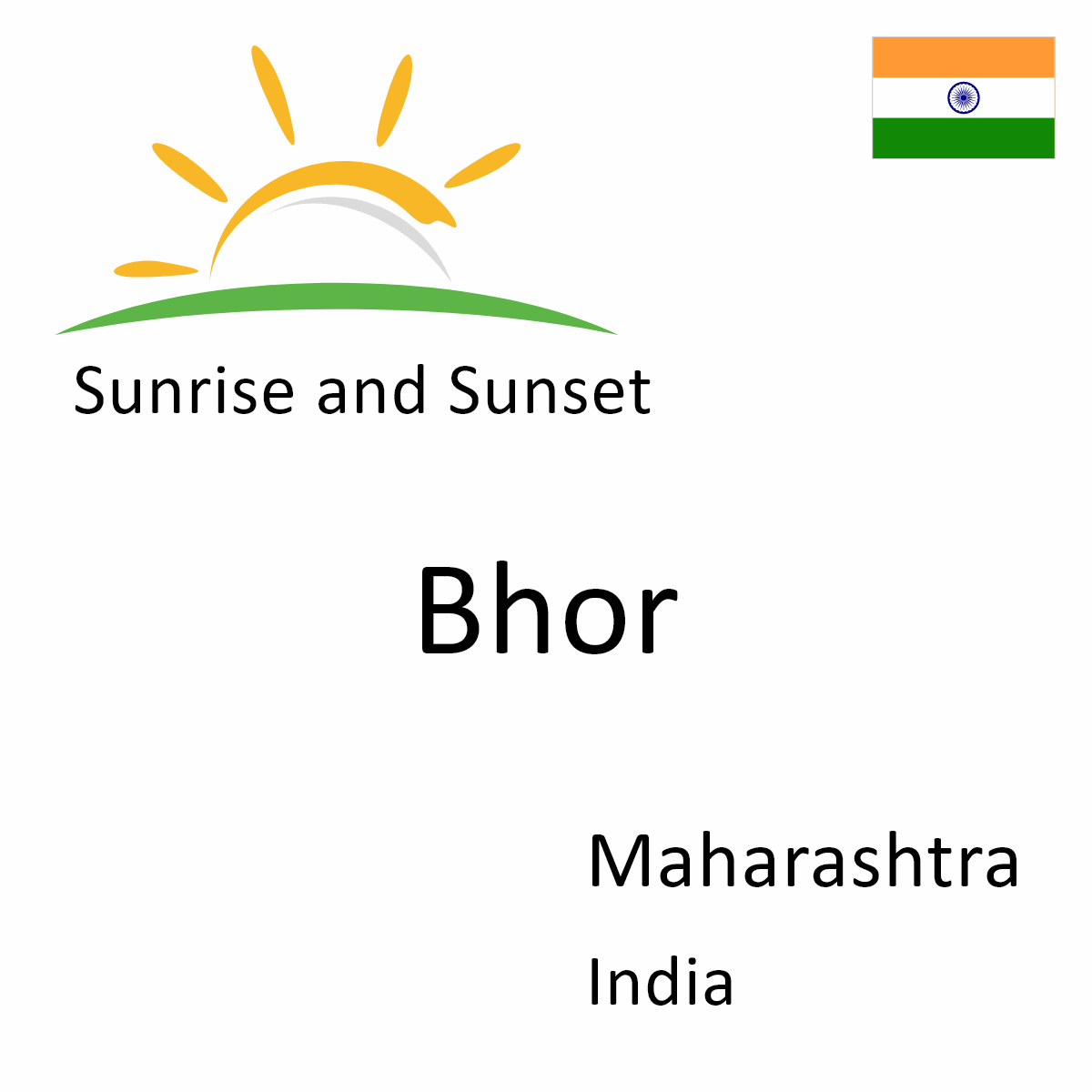 Sunrise and Sunset Times in Bhor, Maharashtra, India
