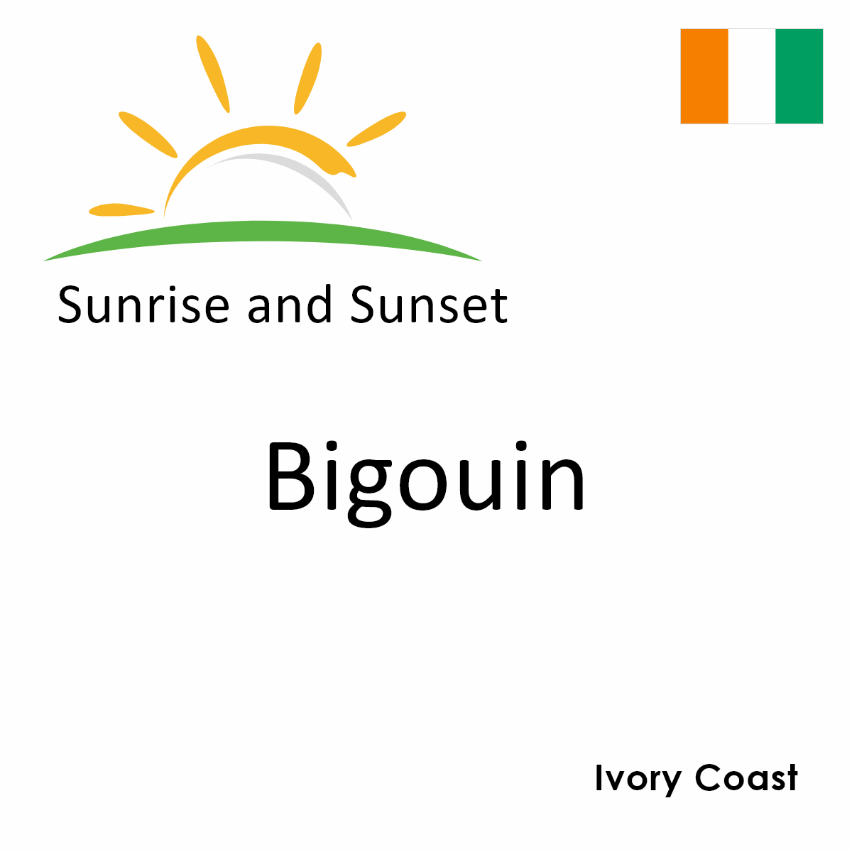 Sunrise and Sunset Times in Bigouin, Ivory Coast