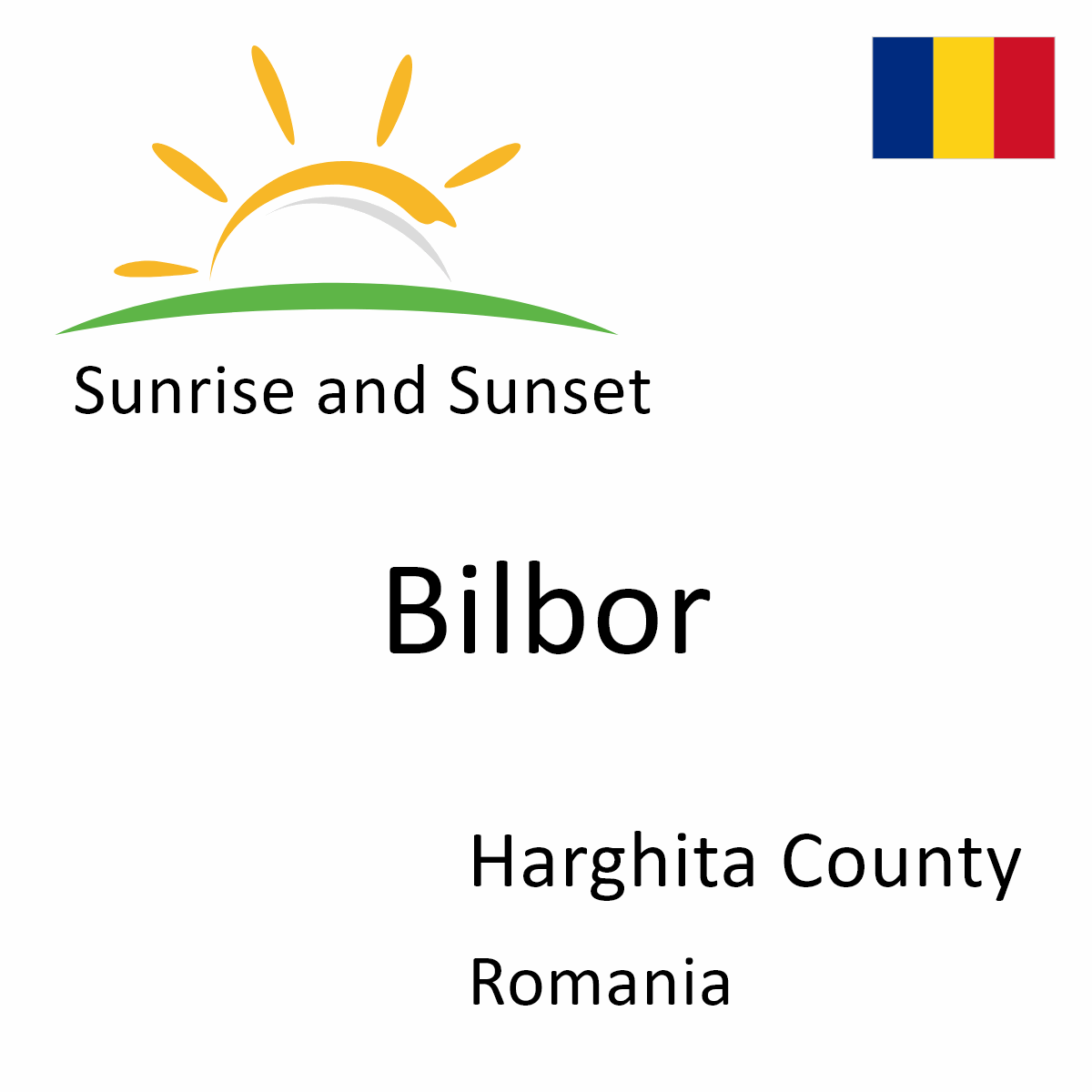 Sunrise and Sunset Times in Bilbor, Harghita County, Romania