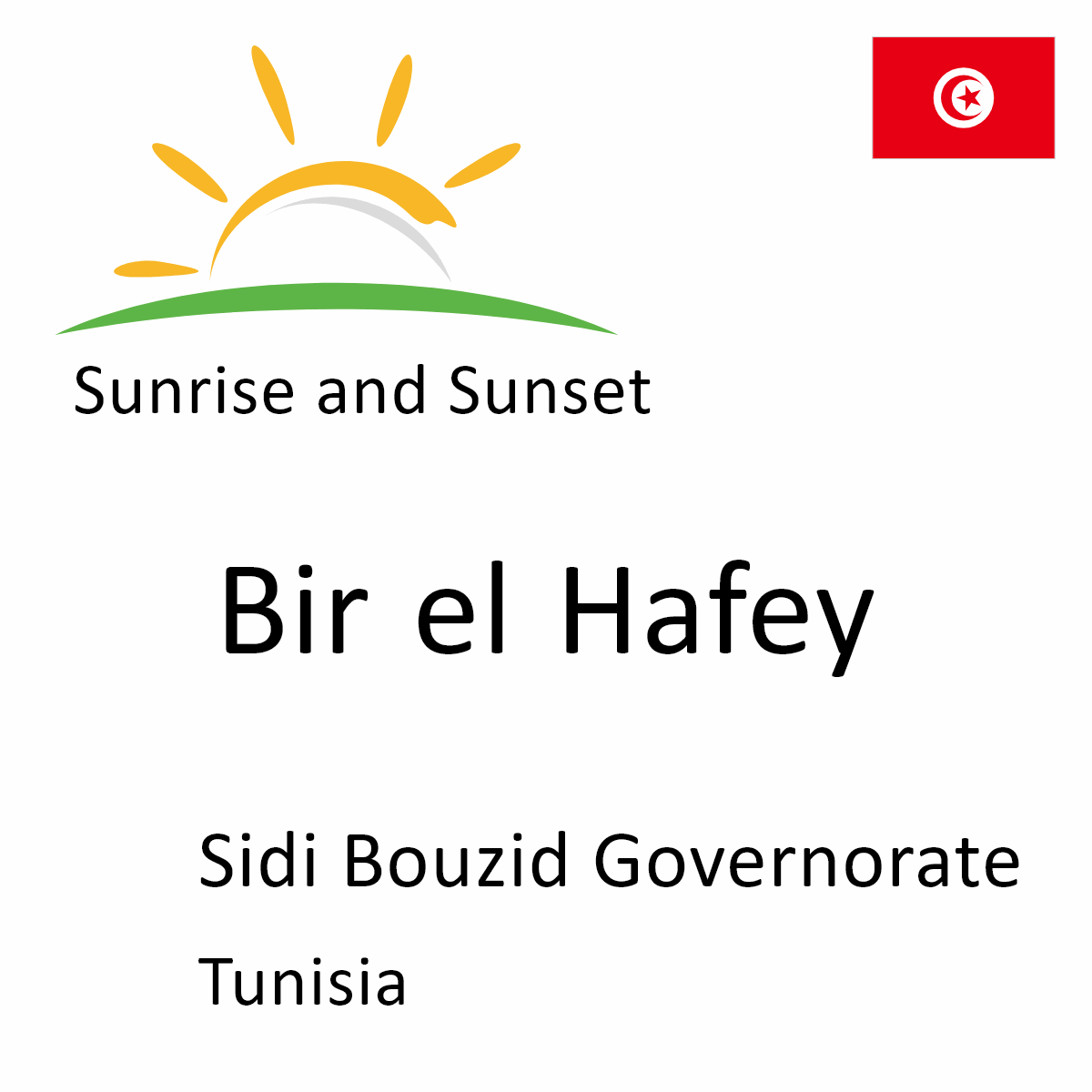 Sunrise and Sunset Times in Bir el Hafey, Sidi Bouzid Governorate, Tunisia