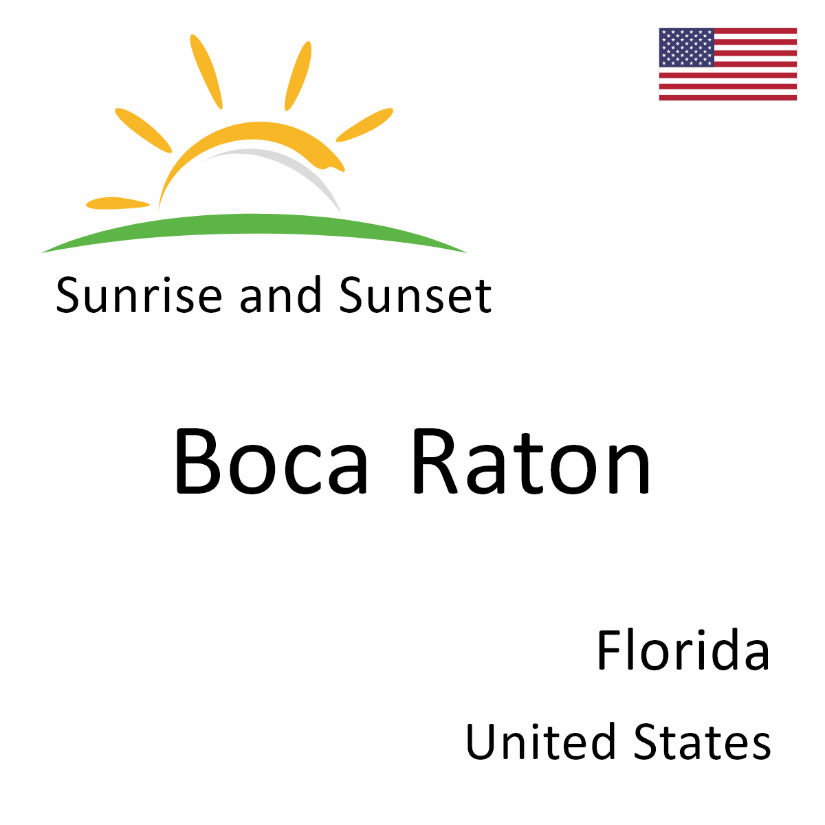 Sunrise and Sunset Times in Boca Raton, Florida, United States