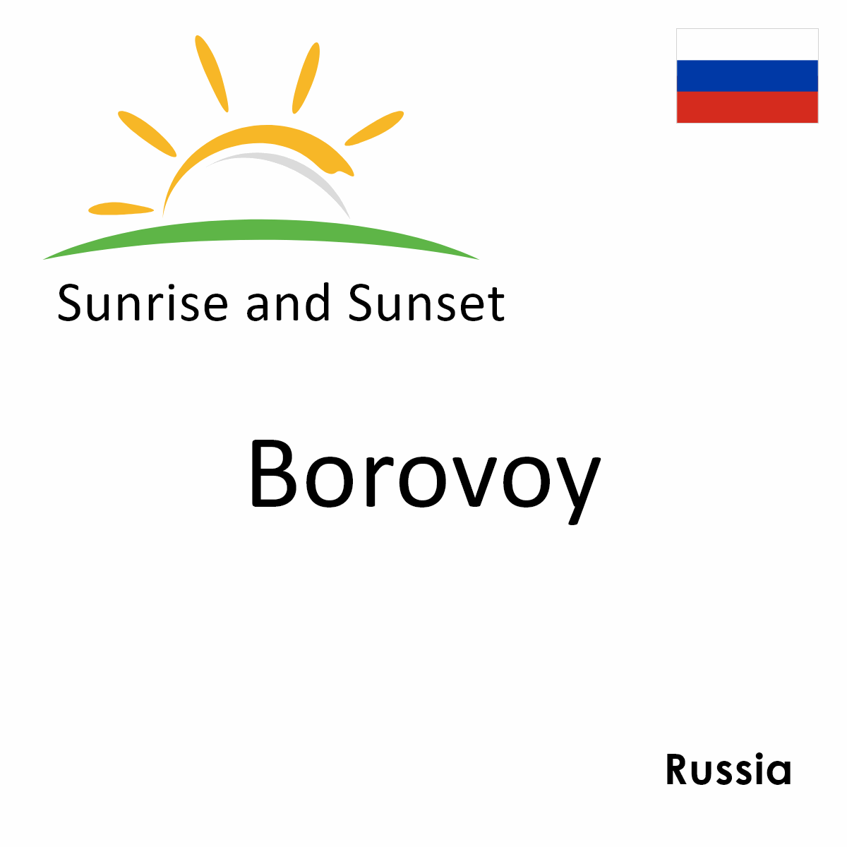 Sunrise and Sunset Times in Borovoy, Russia