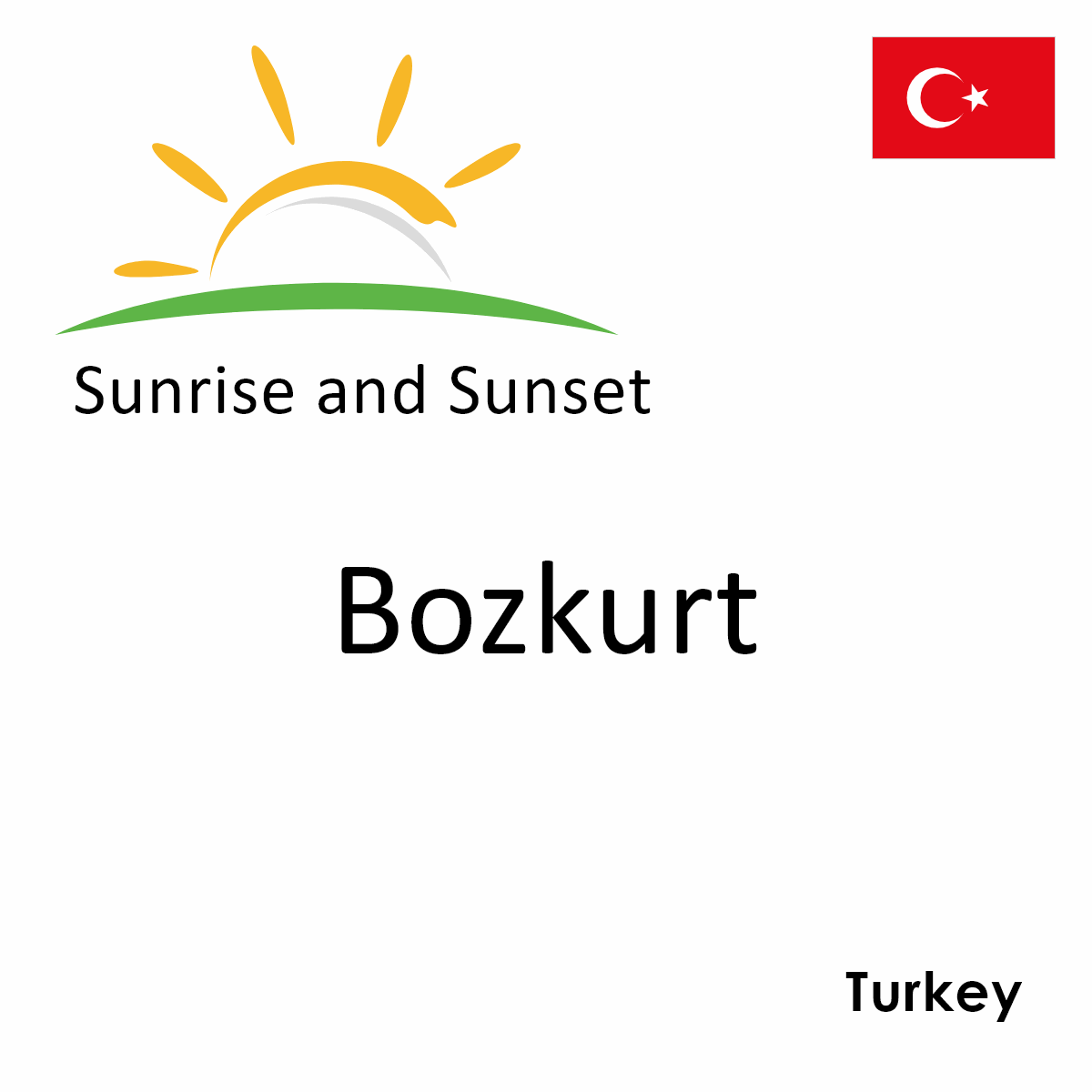 Sunrise and Sunset Times in Bozkurt, Turkey