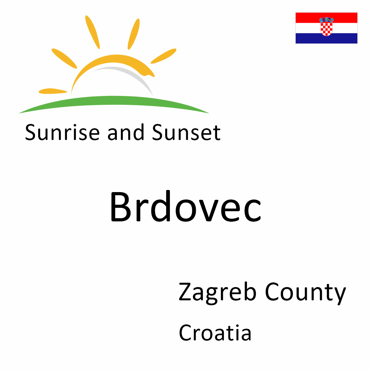 Sunrise and Sunset Times in Brdovec, Zagreb County, Croatia