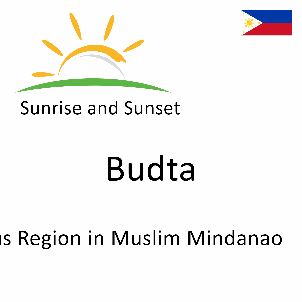 Sunrise and Sunset Times in Budta, Autonomous Region in Muslim Mindanao ...