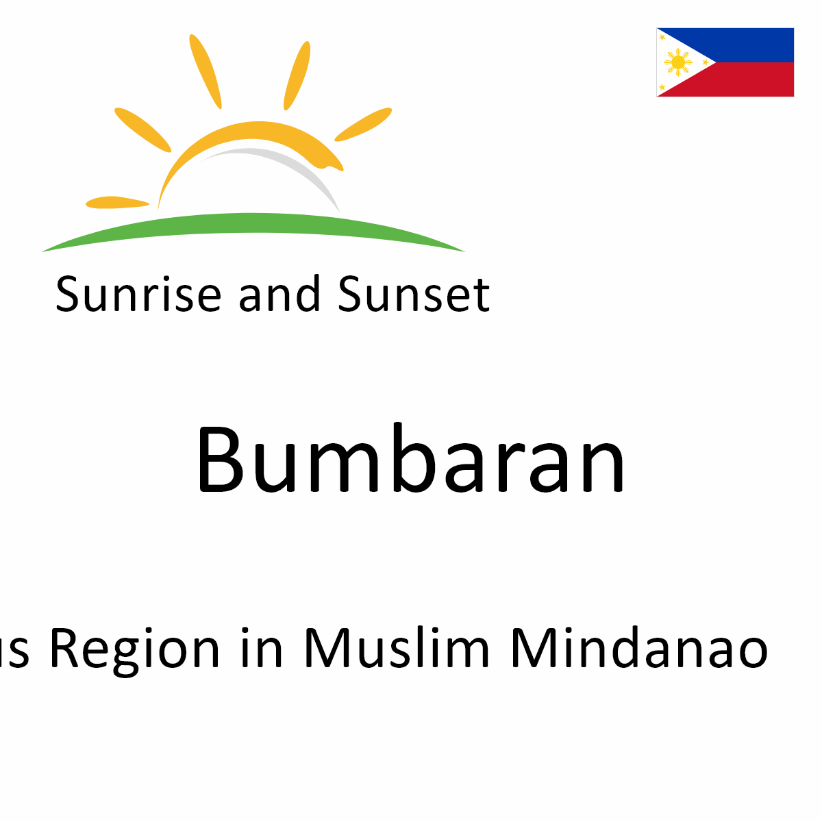 Sunrise and Sunset Times in Bumbaran, Autonomous Region in Muslim ...