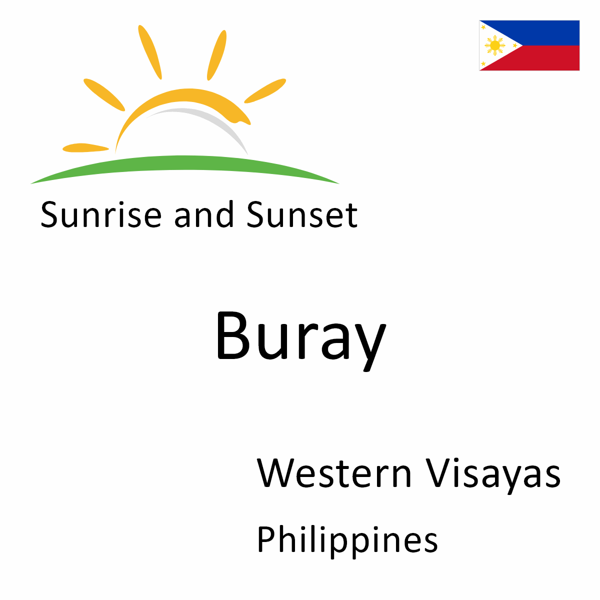 Sunrise and Sunset Times in Buray, Western Visayas, Philippines
