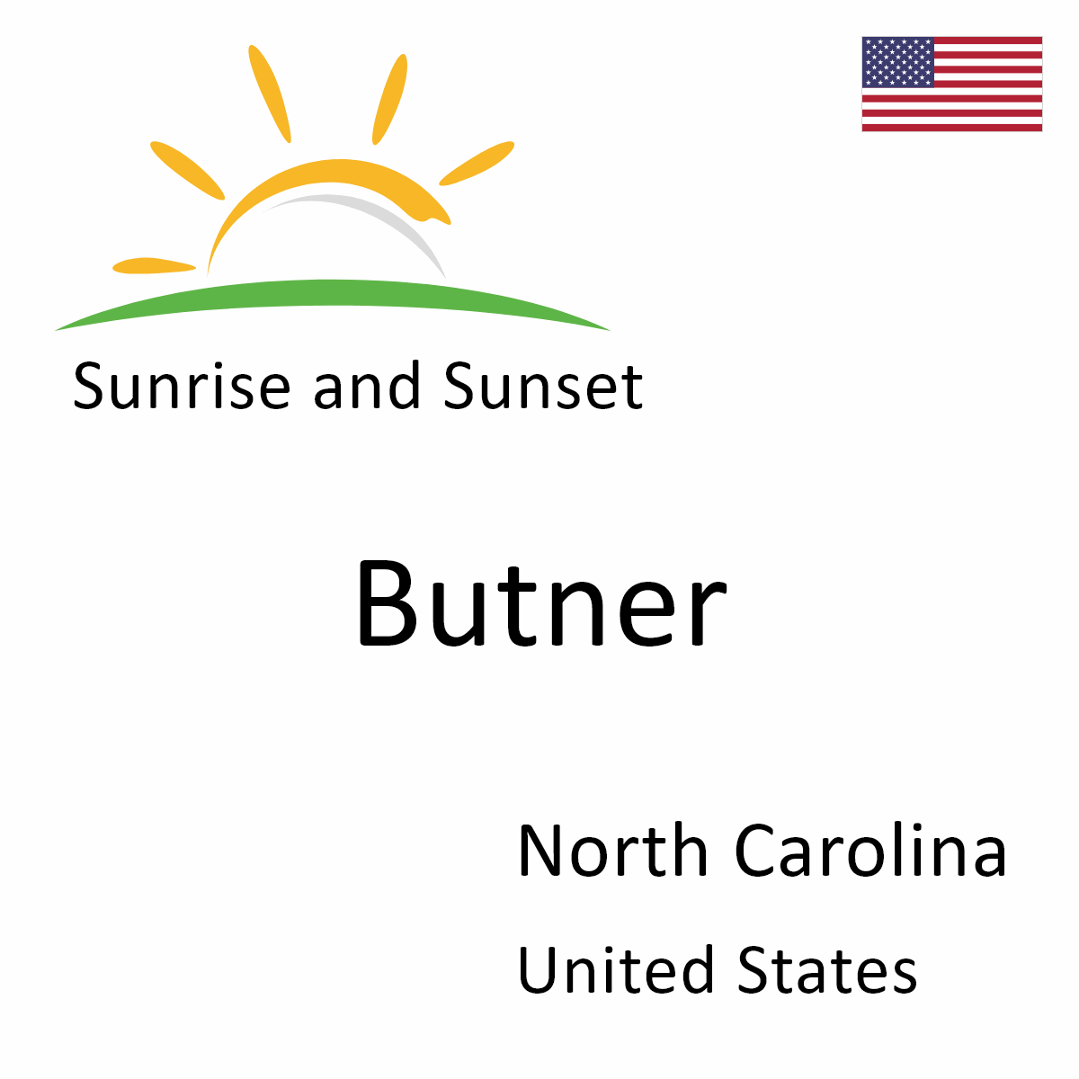 Sunrise and Sunset Times in Butner, North Carolina, United States