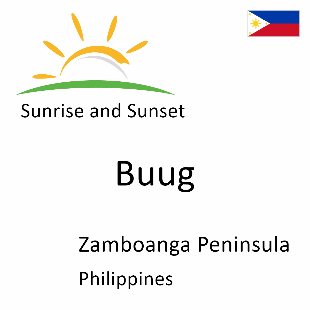 Sunrise and Sunset Times in Buug, Zamboanga Peninsula, Philippines