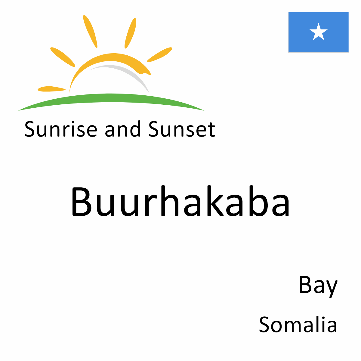 Sunrise and Sunset Times in Buurhakaba, Bay, Somalia