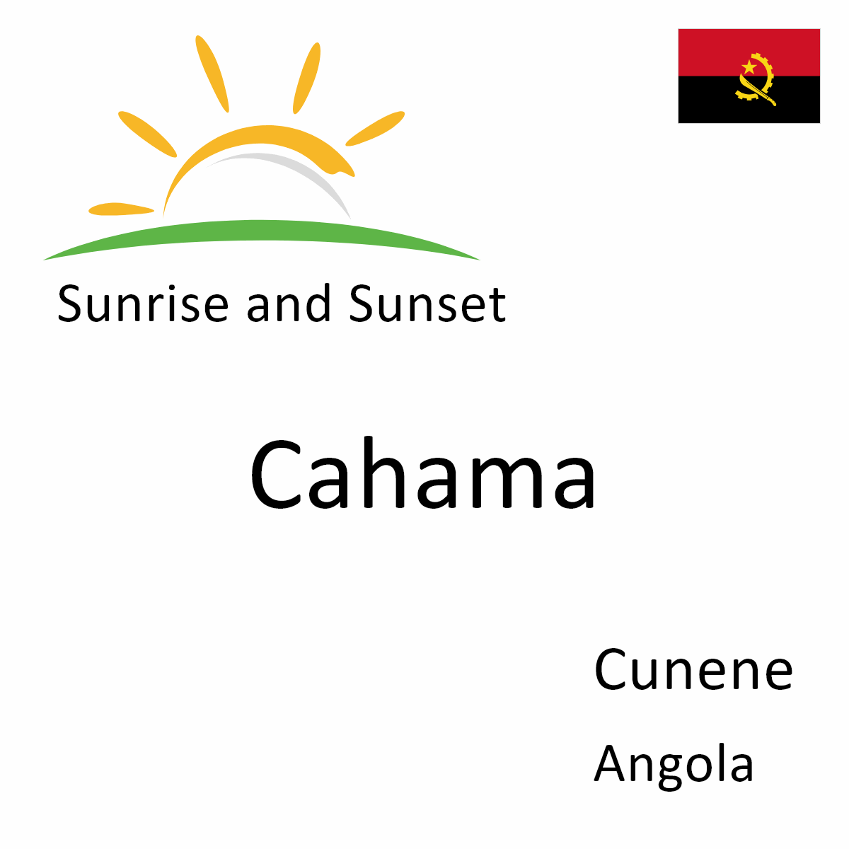 Sunrise and Sunset Times in Cahama, Cunene, Angola