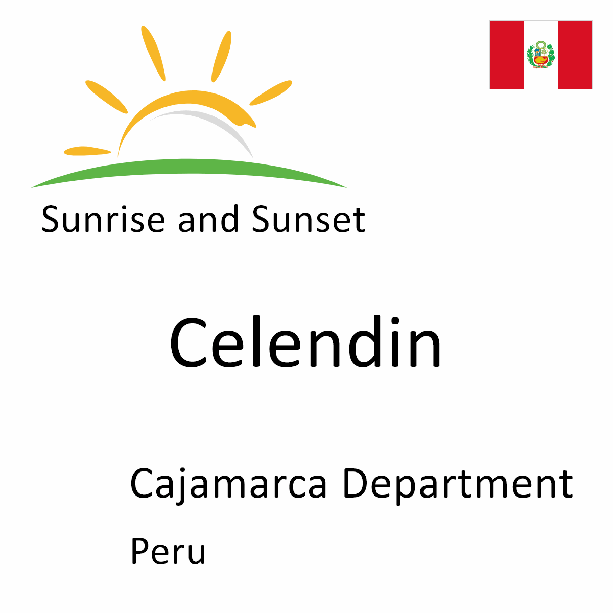 Sunrise and Sunset Times in Celendin, Cajamarca Department, Peru