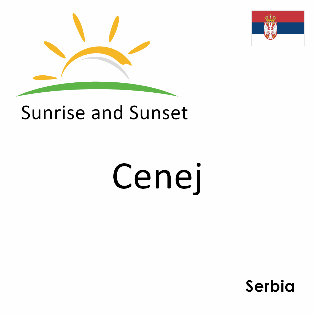 Sunrise and Sunset Times in Cenej, Serbia