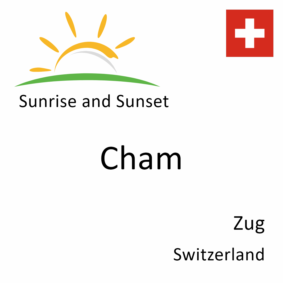 Sunrise and Sunset Times in Cham, Zug, Switzerland