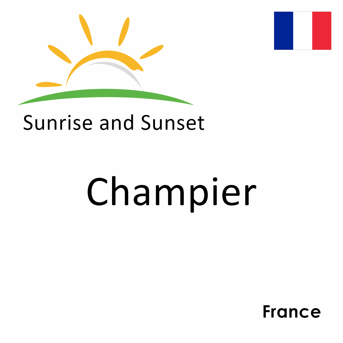 Sunrise and Sunset Times in Champier, France