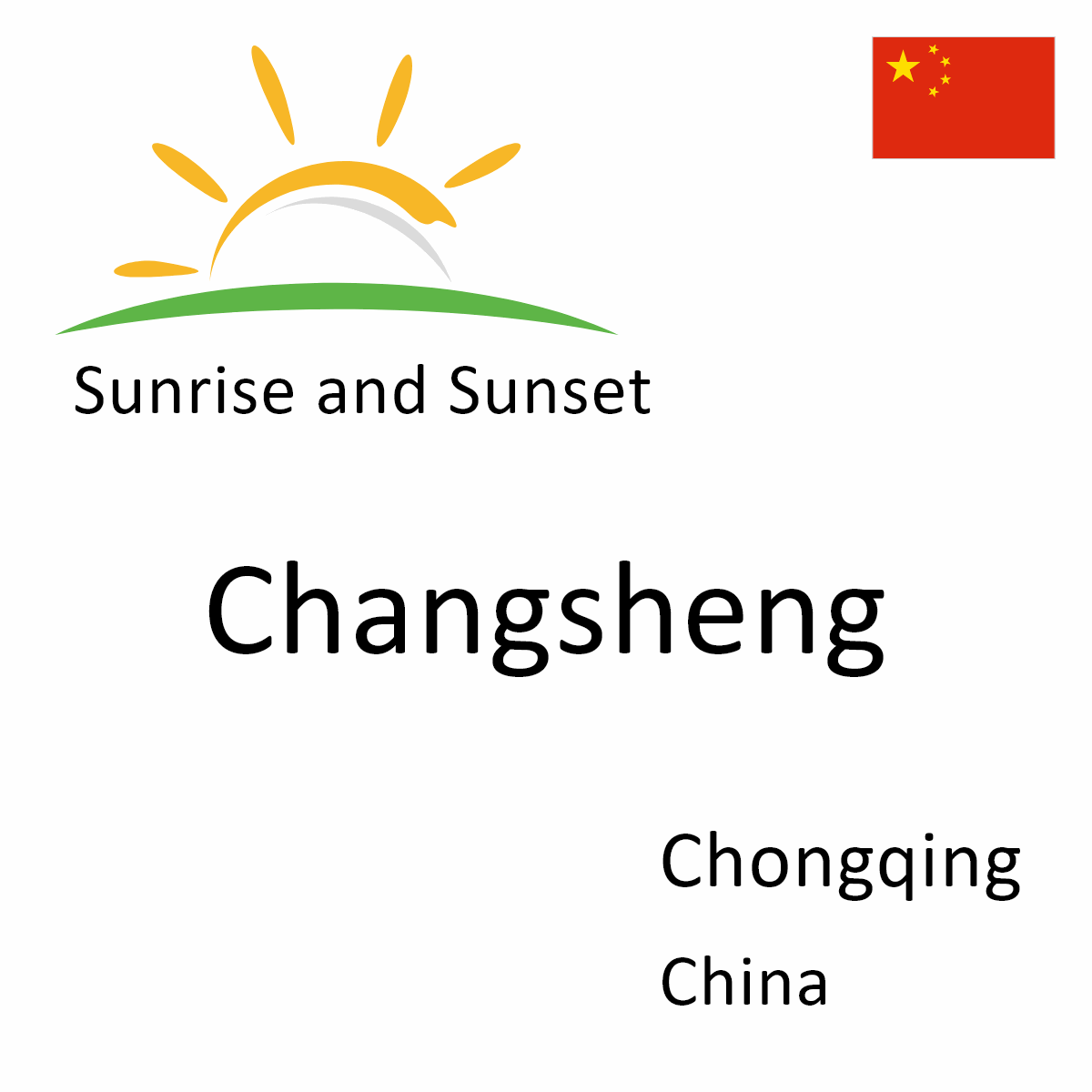 Sunrise and Sunset Times in Changsheng, Chongqing, China