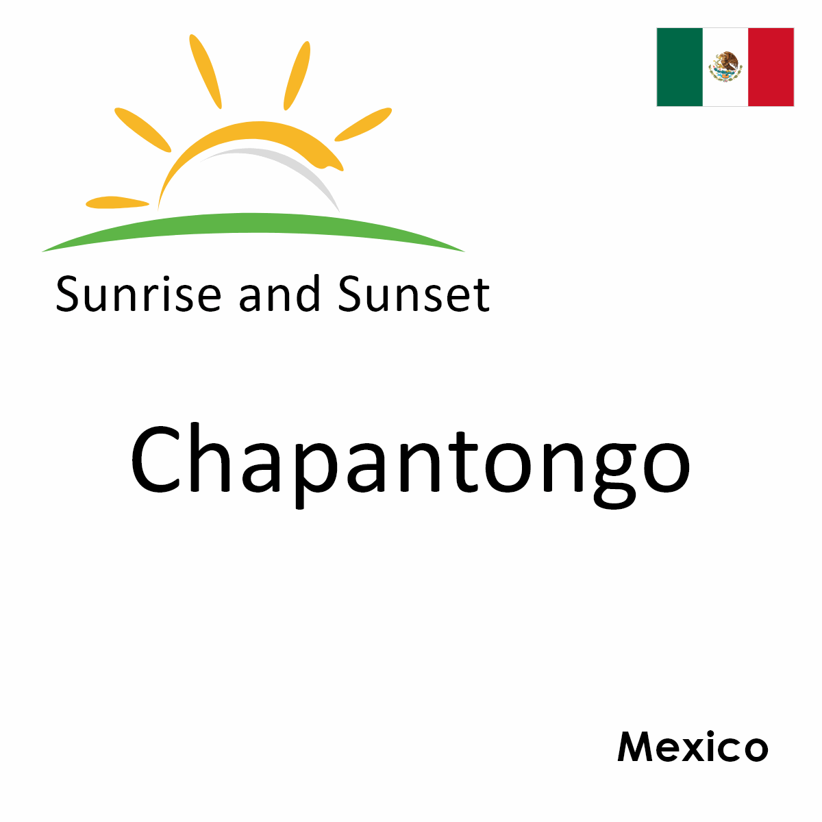 Sunrise and Sunset Times in Chapantongo, Mexico