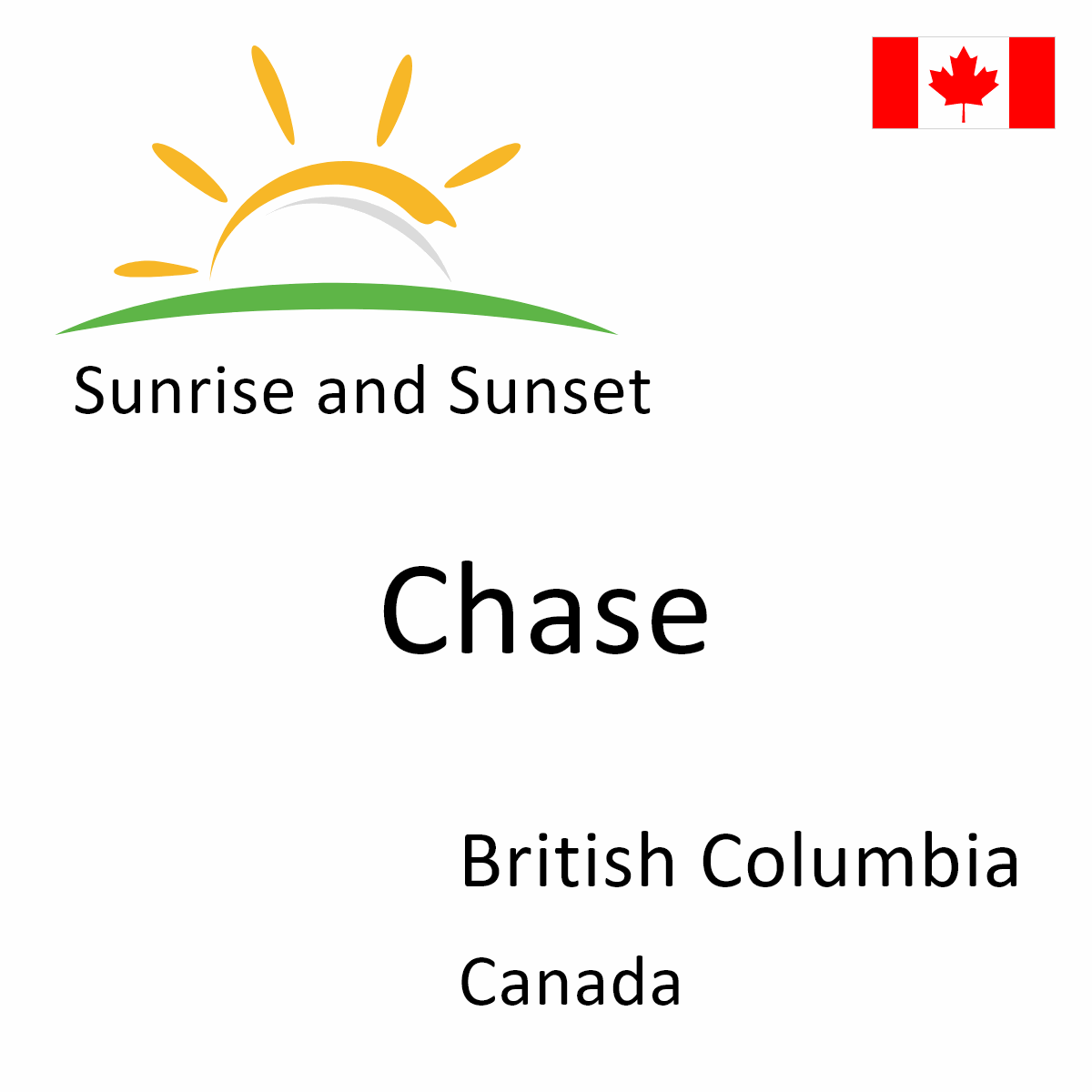 Sunrise and Sunset Times in Chase, British Columbia, Canada