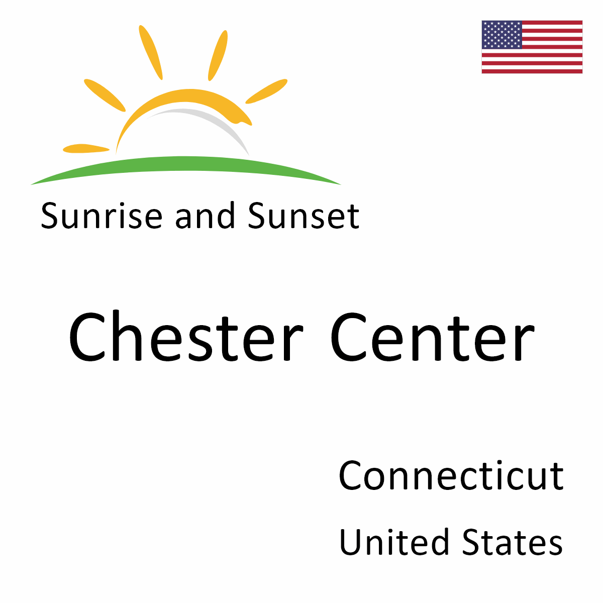 Sunrise and Sunset Times in Chester Center, Connecticut, United States
