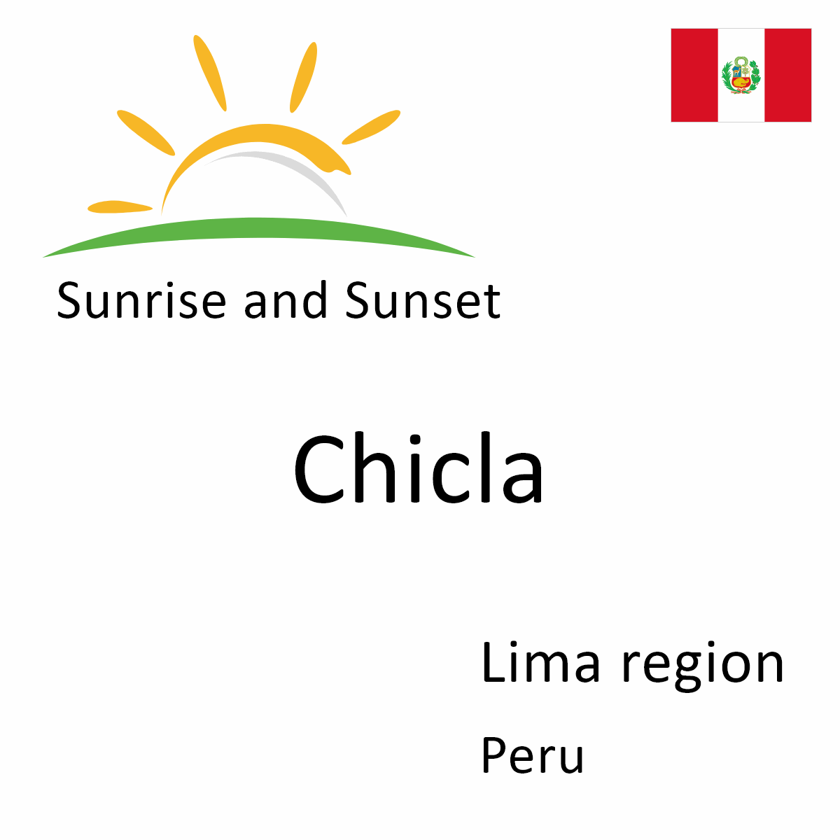 Sunrise and Sunset Times in Chicla, Lima region, Peru