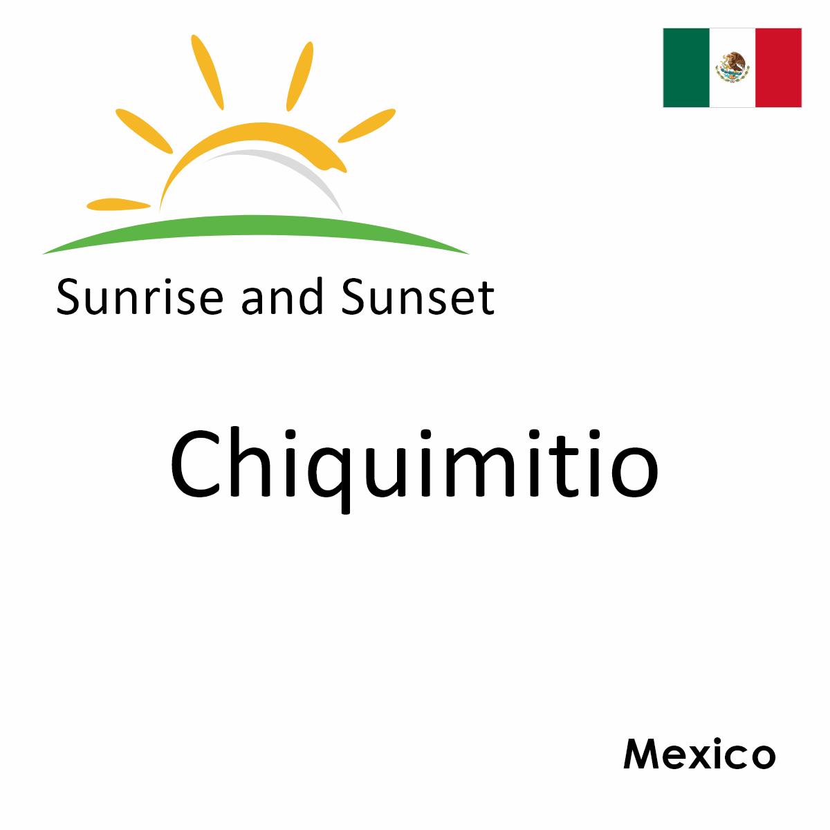 Sunrise and Sunset Times in Chiquimitio, Mexico
