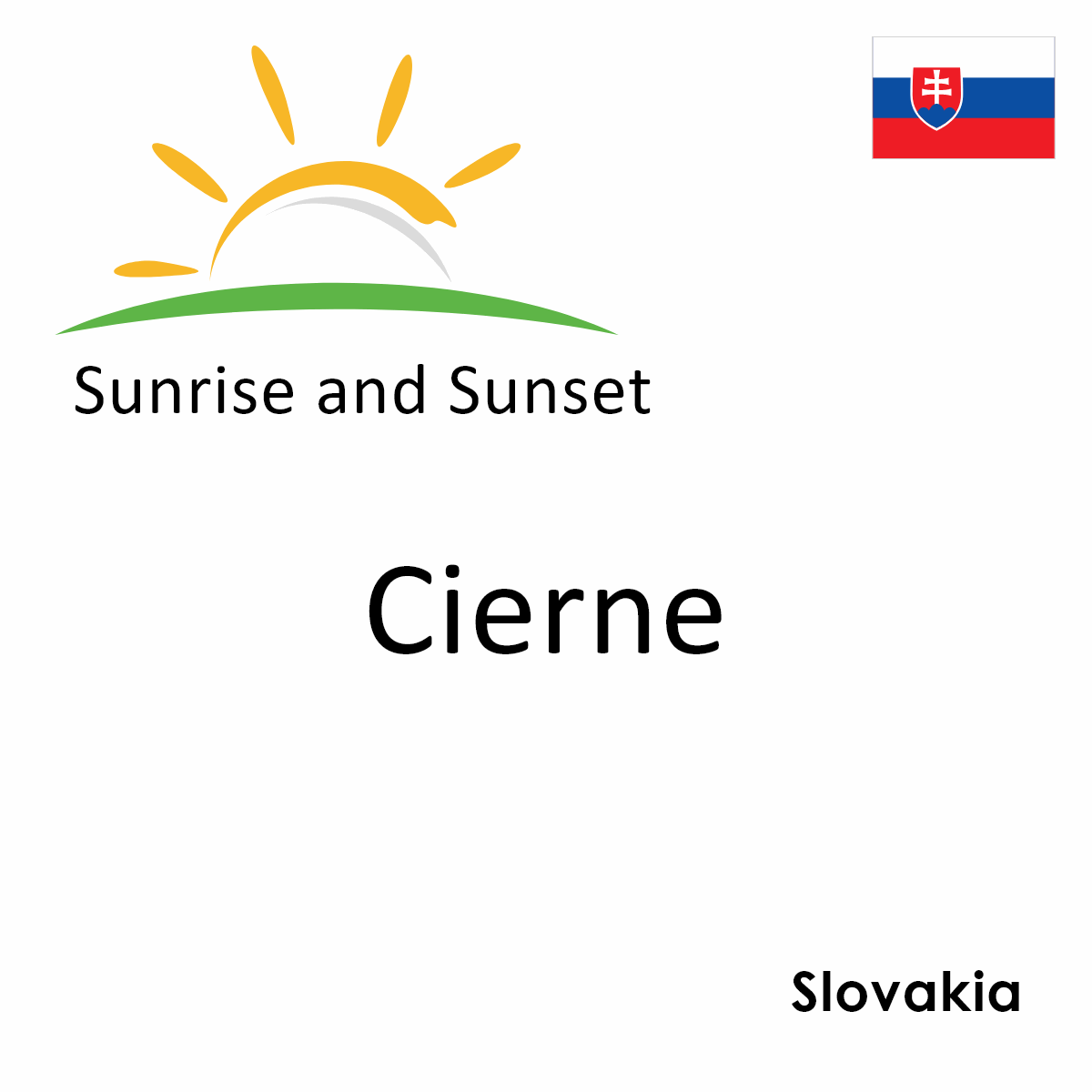 Sunrise and Sunset Times in Cierne, Slovakia