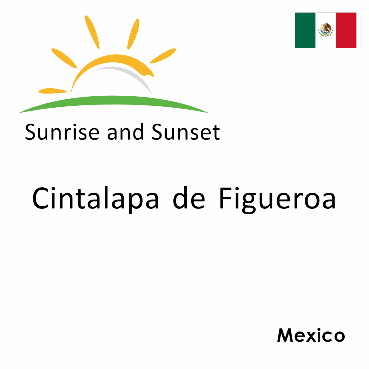 Sunrise and Sunset Times in Cintalapa de Figueroa, Mexico