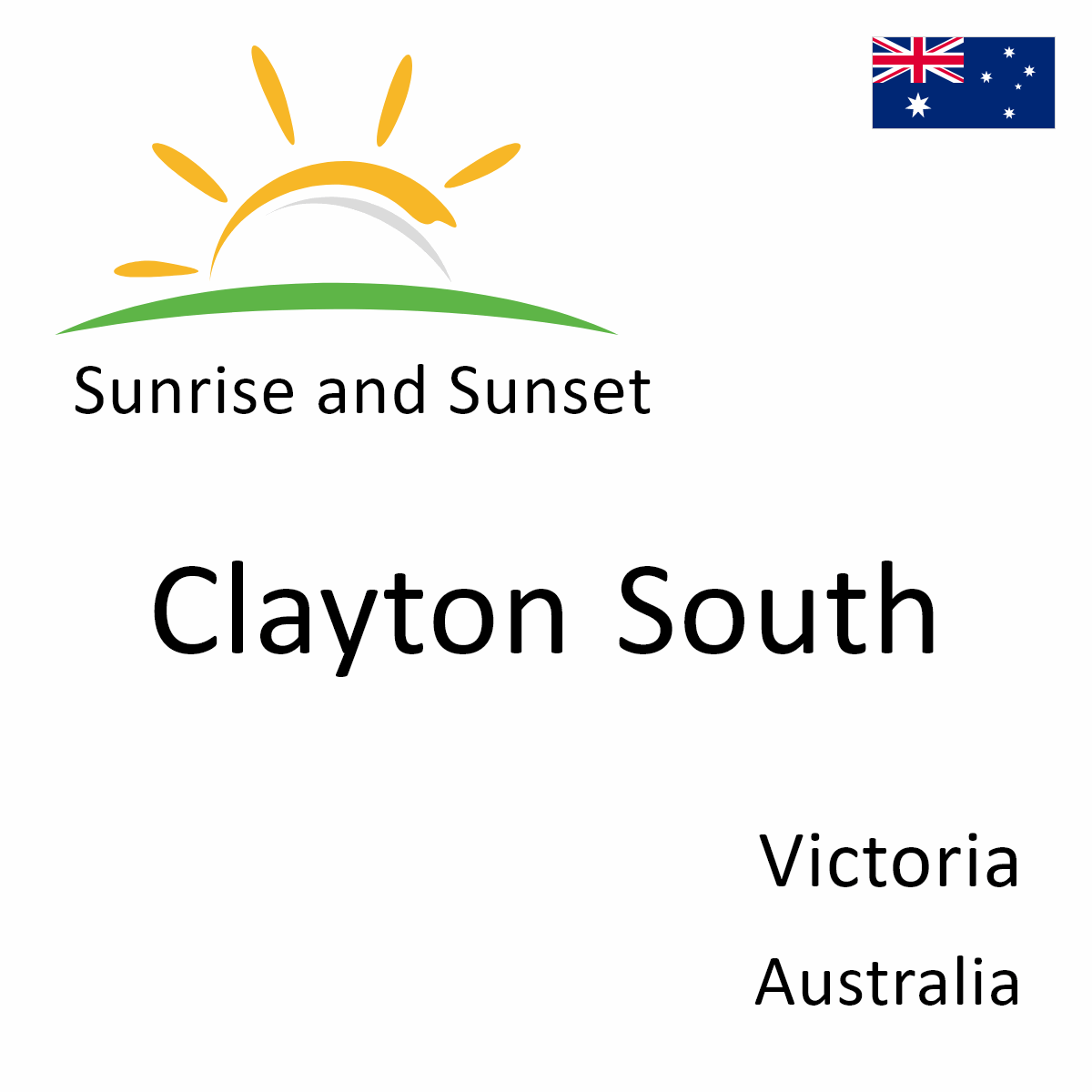 Sunrise and Sunset Times in Clayton South, Victoria, Australia